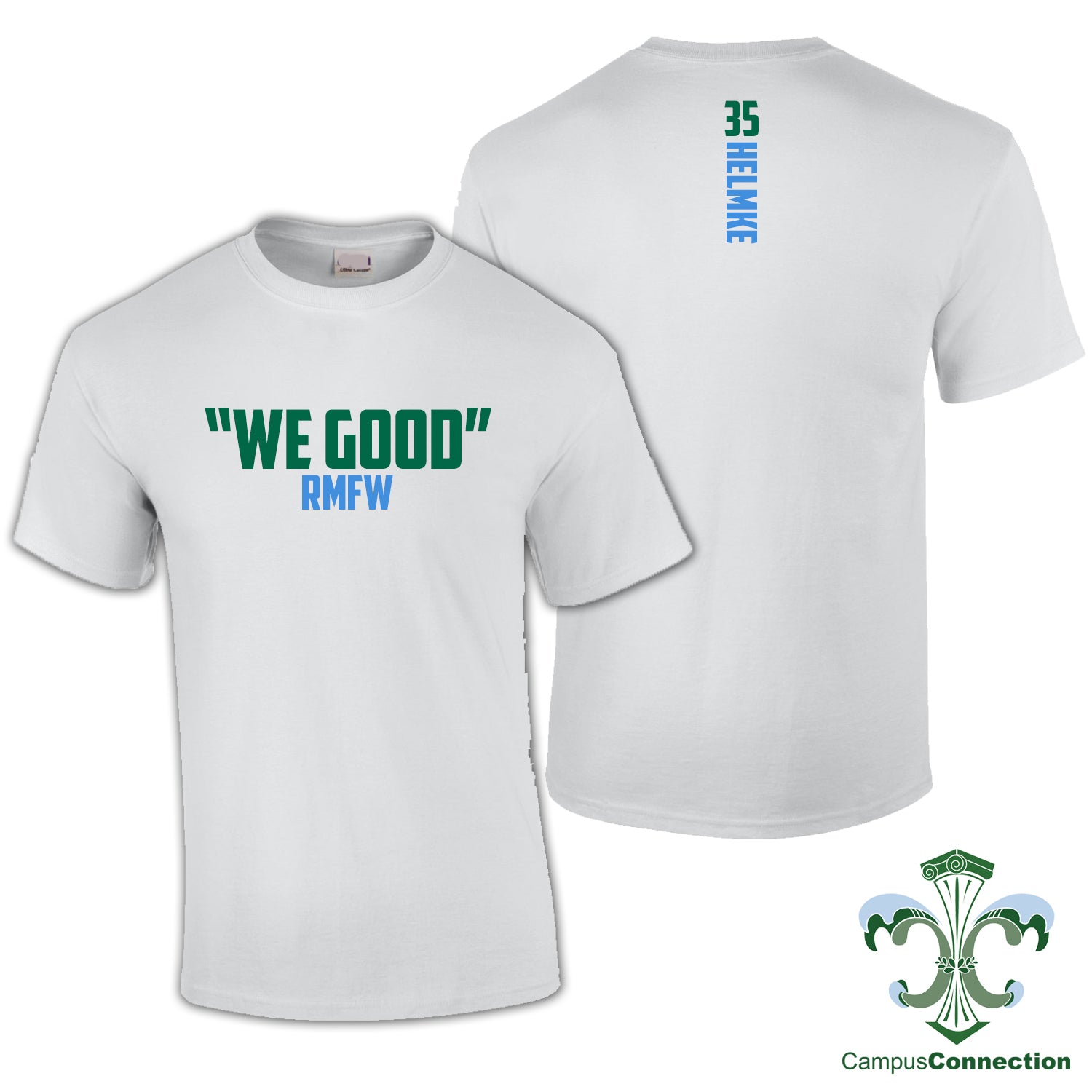 Cooper Helmke "We Good" T-Shirt – Campus Connection